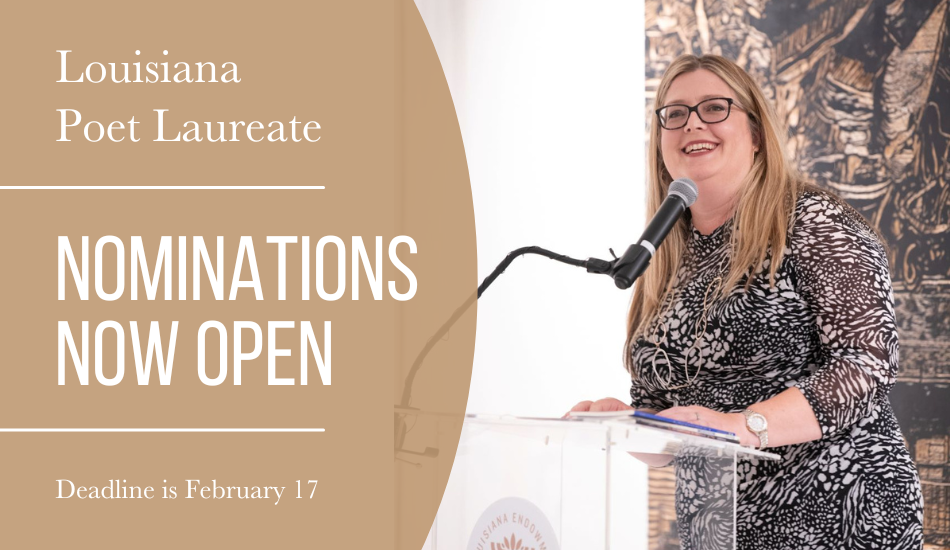 Nominations for Next Louisiana Poet Laureate Open Now - LEH
